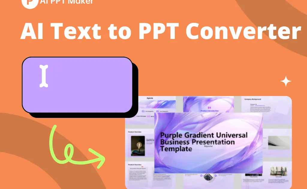 Text to PPT Converter – Transform Your Text into Stunning PPT Slides